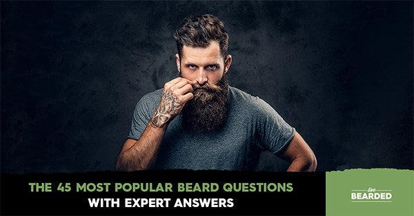 The 45 Most Popular Beard Questions – Live Bearded
